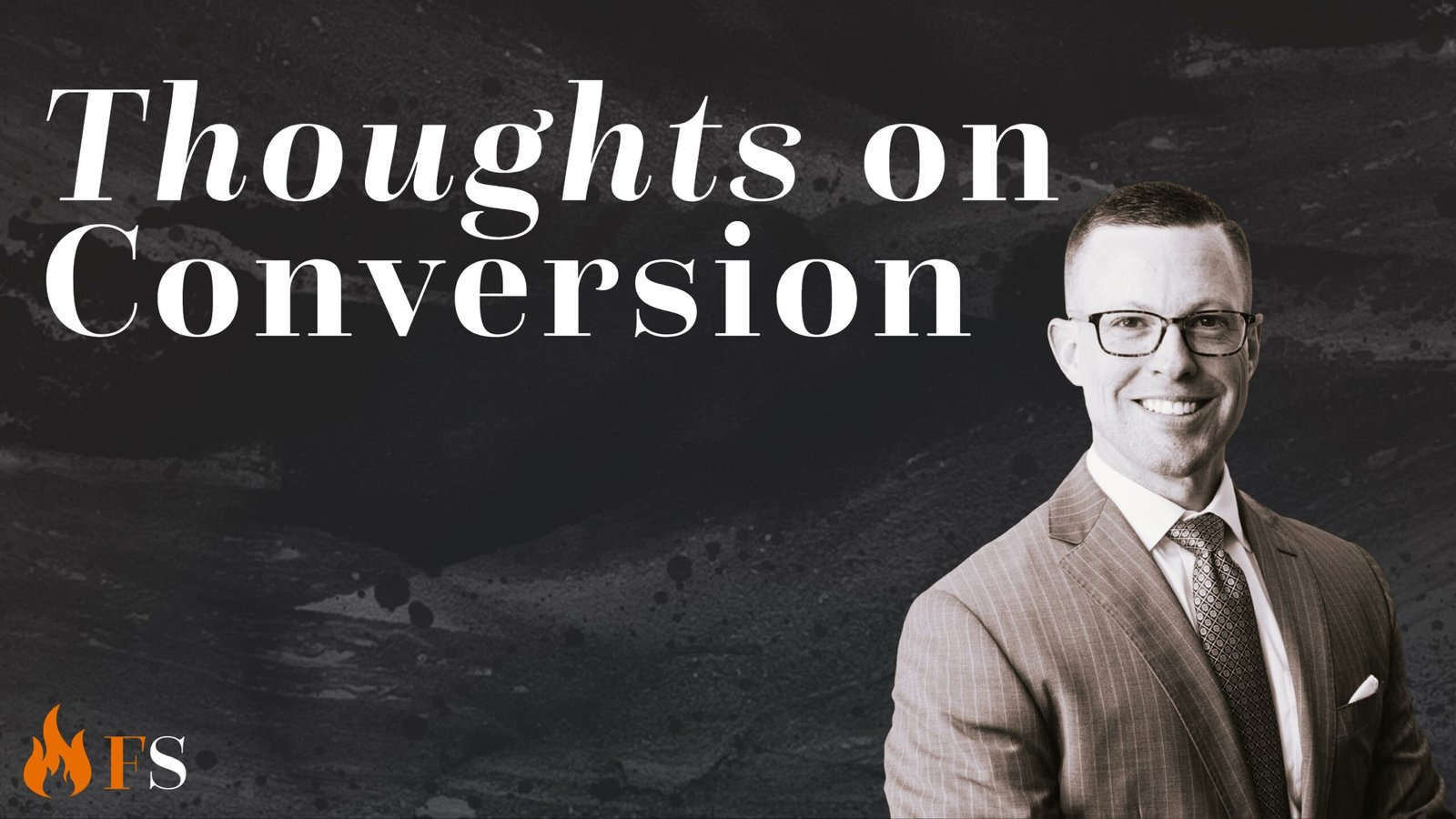Thoughts On Conversion – Gospel Light Baptist Church